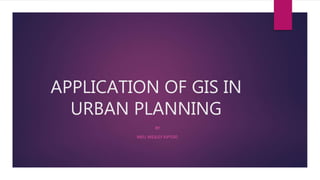 Application of gis in urban planning | PPTX
