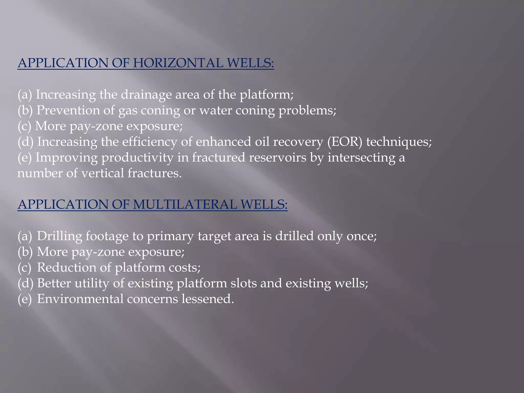 Application of Horizontal, Multilateral, Extended reach, Slim wells.pptx