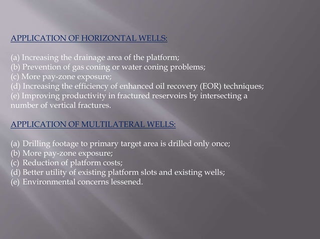 Application of Horizontal, Multilateral, Extended reach, Slim wells.pptx