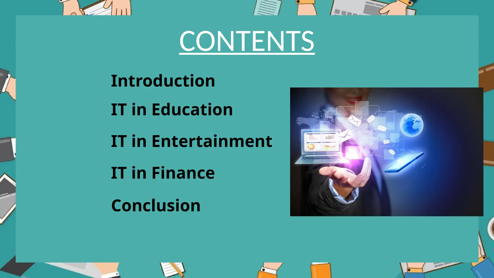 Use of software for video editing, graphic design, and animation. | PPT