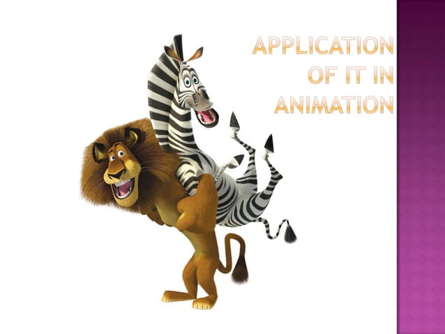 Application of IT in entertainment | PPTX | Computer Animation ...