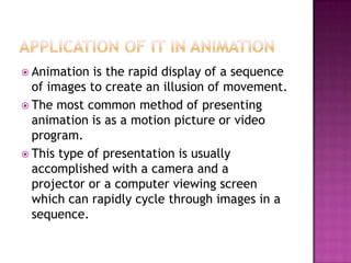 Application of IT in entertainment | PPTX