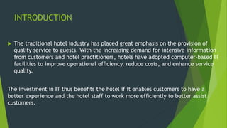 Application of it in hotel management [autosaved] | PPTX