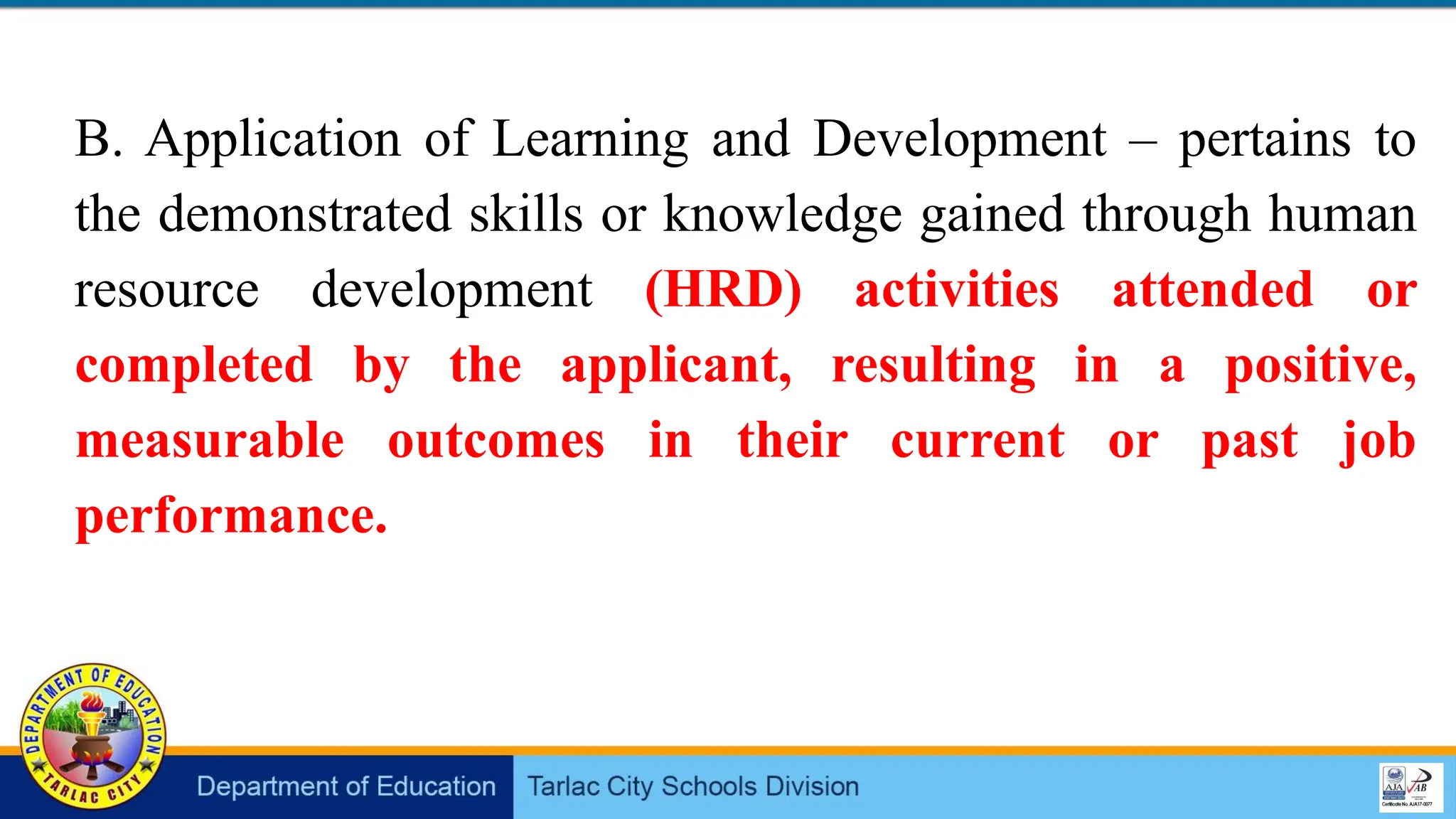 APPLICATION OF Learning and Development Policies | PPTX