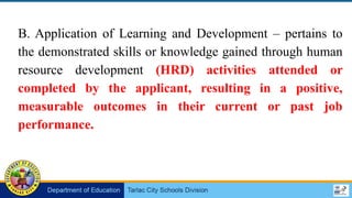 APPLICATION OF Learning and Development Policies | PPTX