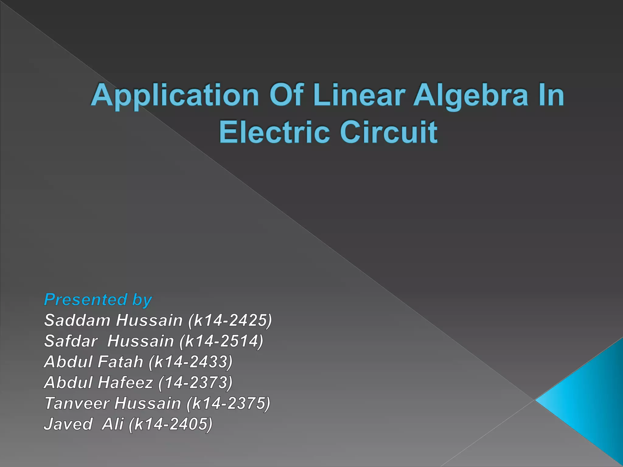 Application of linear algebra in electric circuit | PPTX