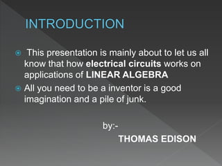 Application of linear algebra in electric circuit | PPTX