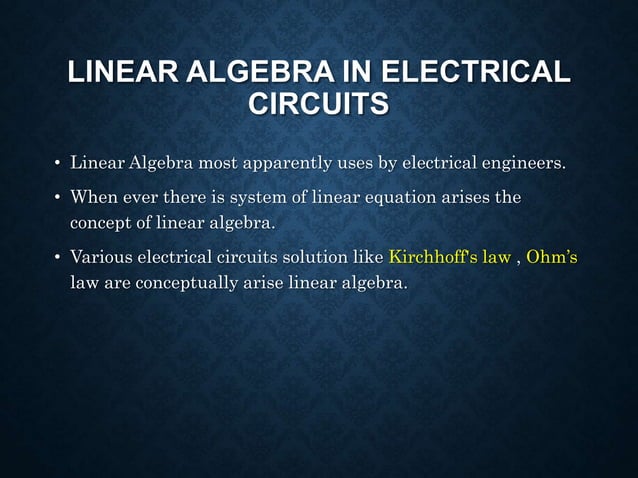 Application of Linear Algebra in Electrical Circuit | PPTX | Physics ...