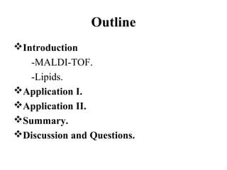 Application of maldi msi in lipid | PPT
