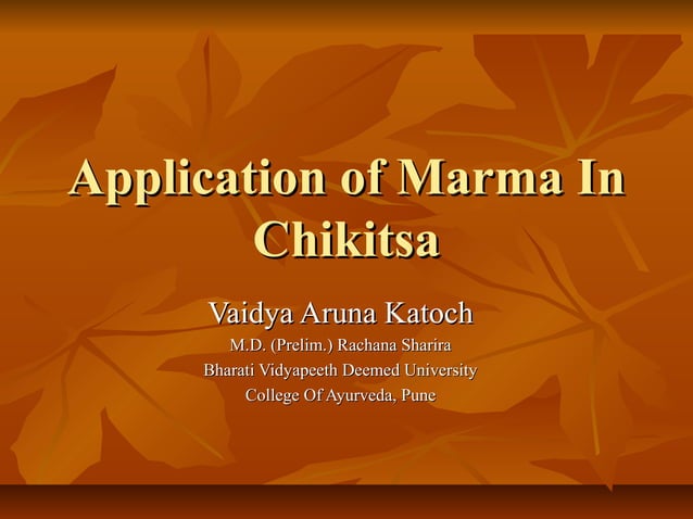 Application of marma in chikitsa aruna katoch | PPT