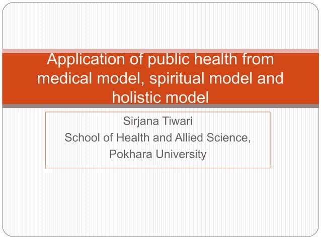 Application of medical, spiritual and holistic model in public health ...