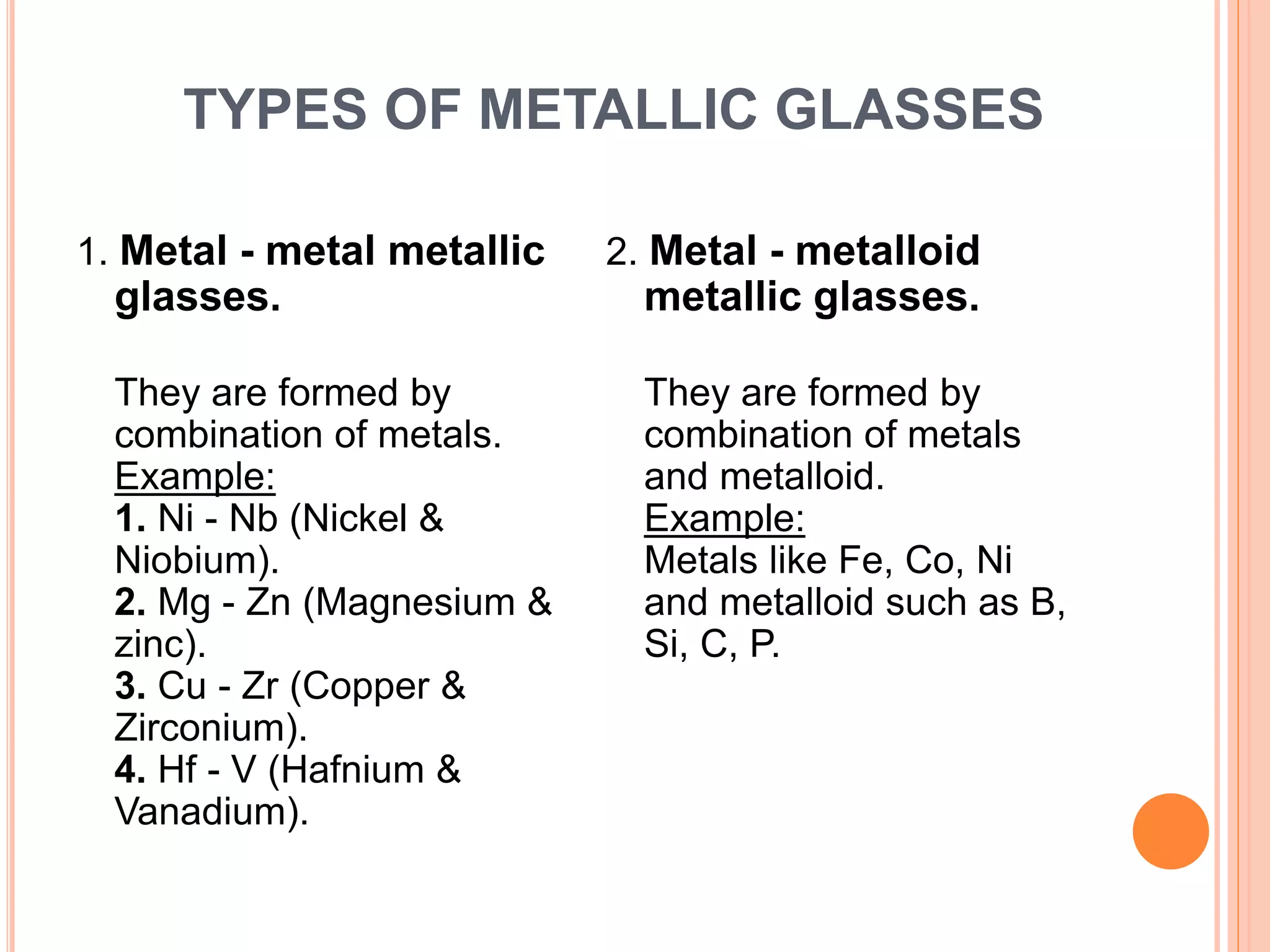 Application of metallic glasses | PPTX