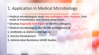 Application of Microbiology- Industrial, agricultural, medical | PPTX