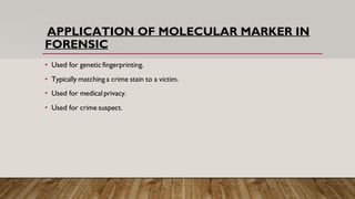 Application of molecular marker in forensic,disease diagnosis,genetic ...