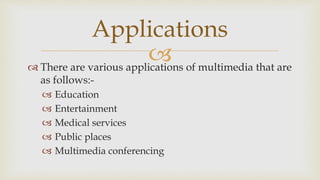 Application of multimedia | PPTX