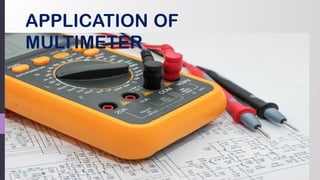 Application of MULTIMETER.pptx.pdf