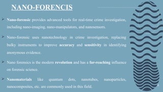 Nanotechnology in Forensics Applications | PPTX