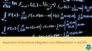 Application of numerical integration and differentiation in real life | PPTX