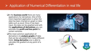 Application of numerical integration and differentiation in real life | PPTX