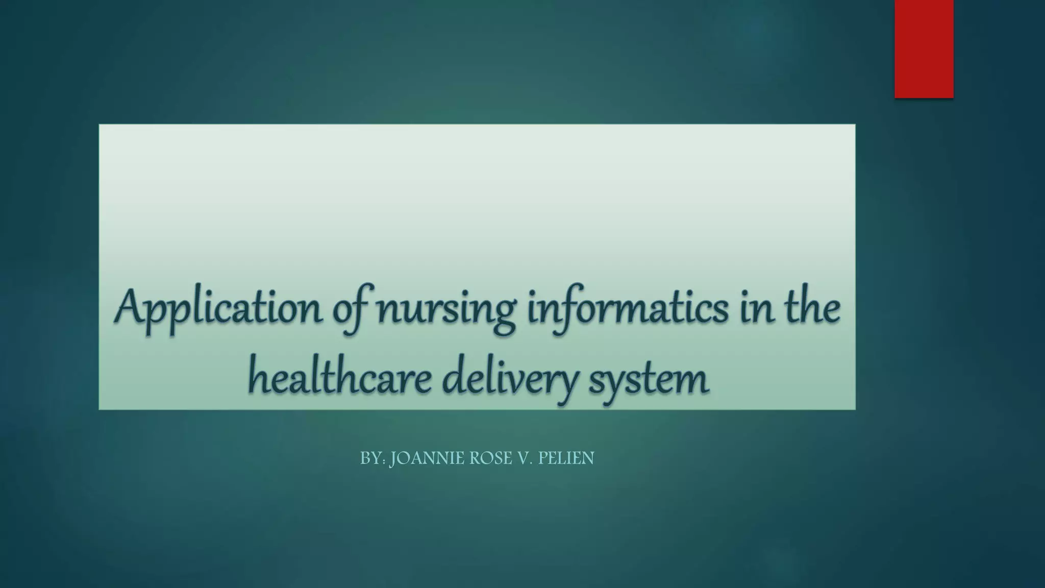 Application of nursing informatics | PPTX