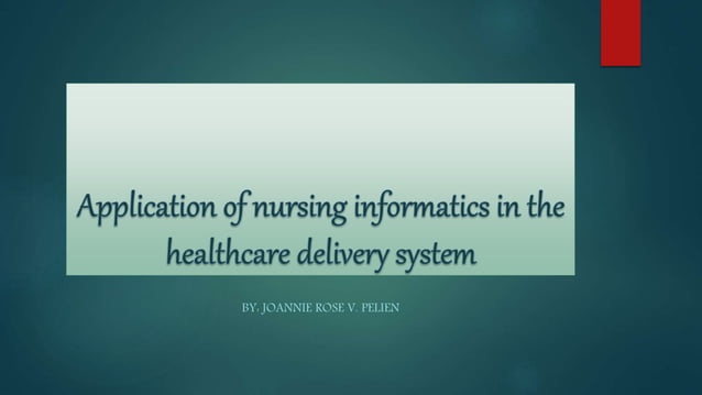 Application of nursing informatics | PPTX