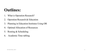 Application of operations research in educational institutes | PPTX ...