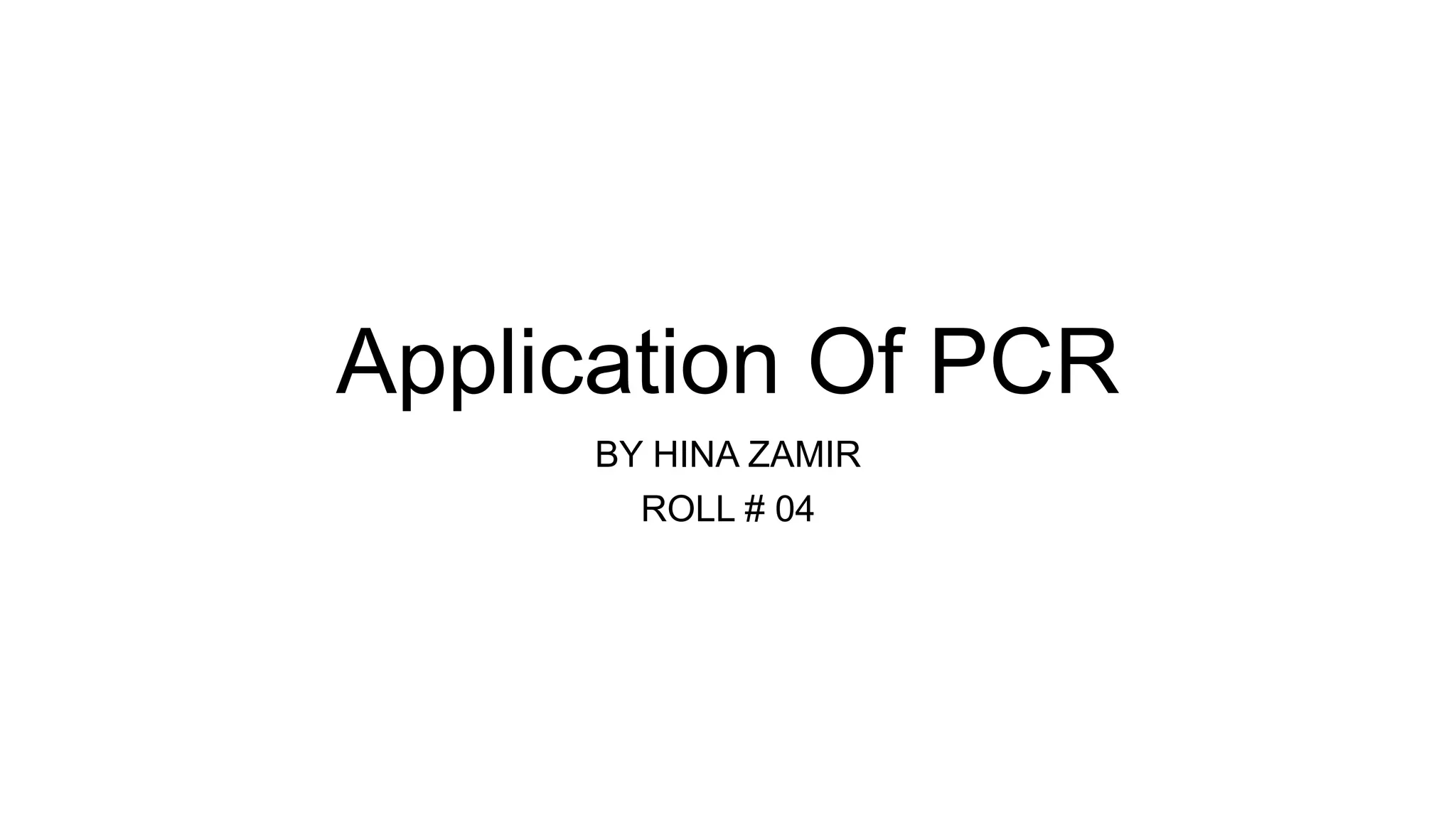 Application of pcr | PPTX