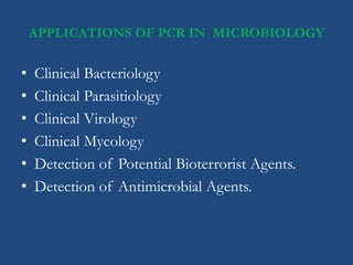 APPLICATION OF PCR IN MEDICAL MICROBIOLOGY | PPTX