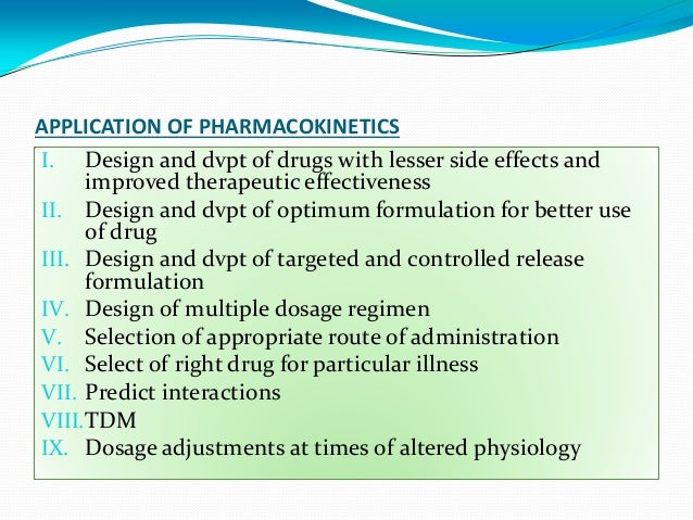 Application of pharmacokinetics