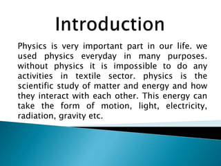 Application of physics in textile sector | PPTX