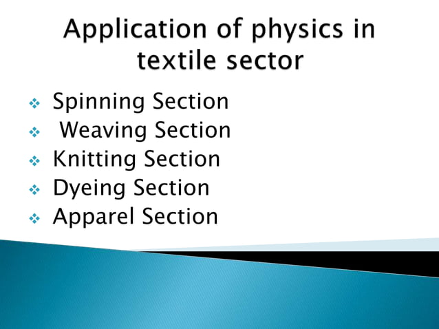 Application of physics in textile sector | PPTX