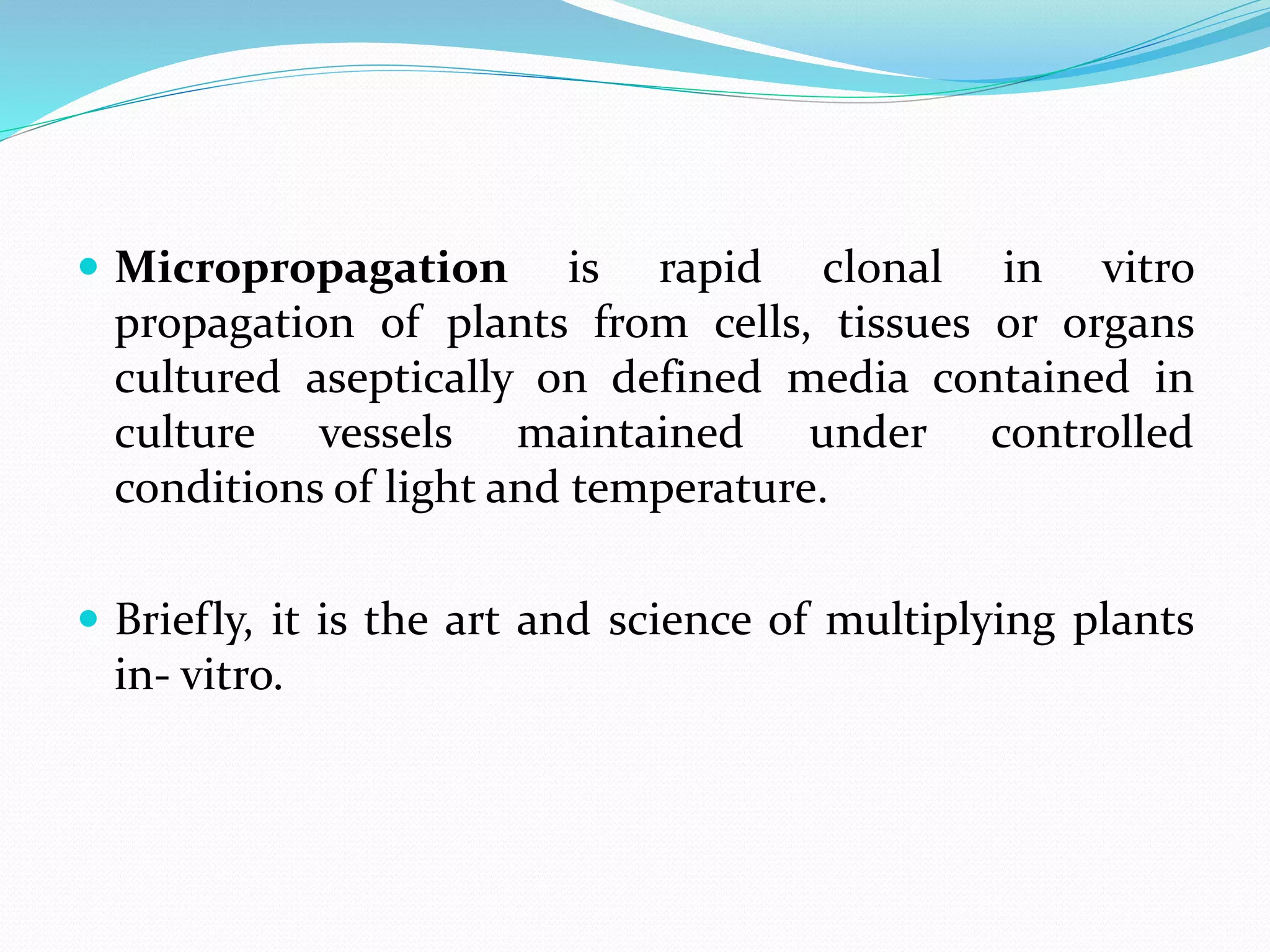 Application of plant tissue culture/ micro-propagation | PPTX