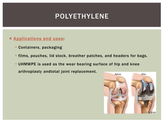Application of polymers in packaging and medical prosthetics | PPTX