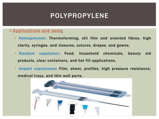 Application of polymers in packaging and medical prosthetics | PPTX