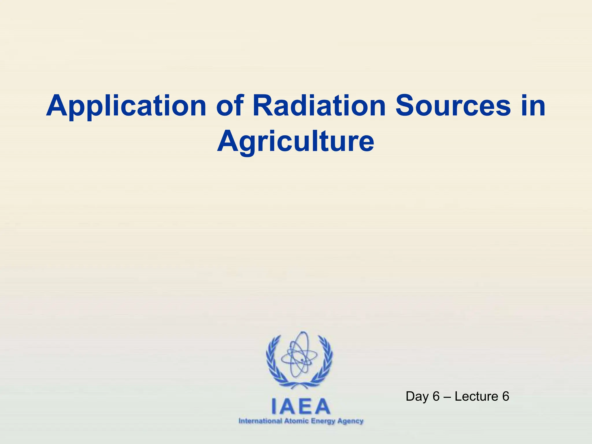 Application of Radiation Sources in Agriculture.pptx