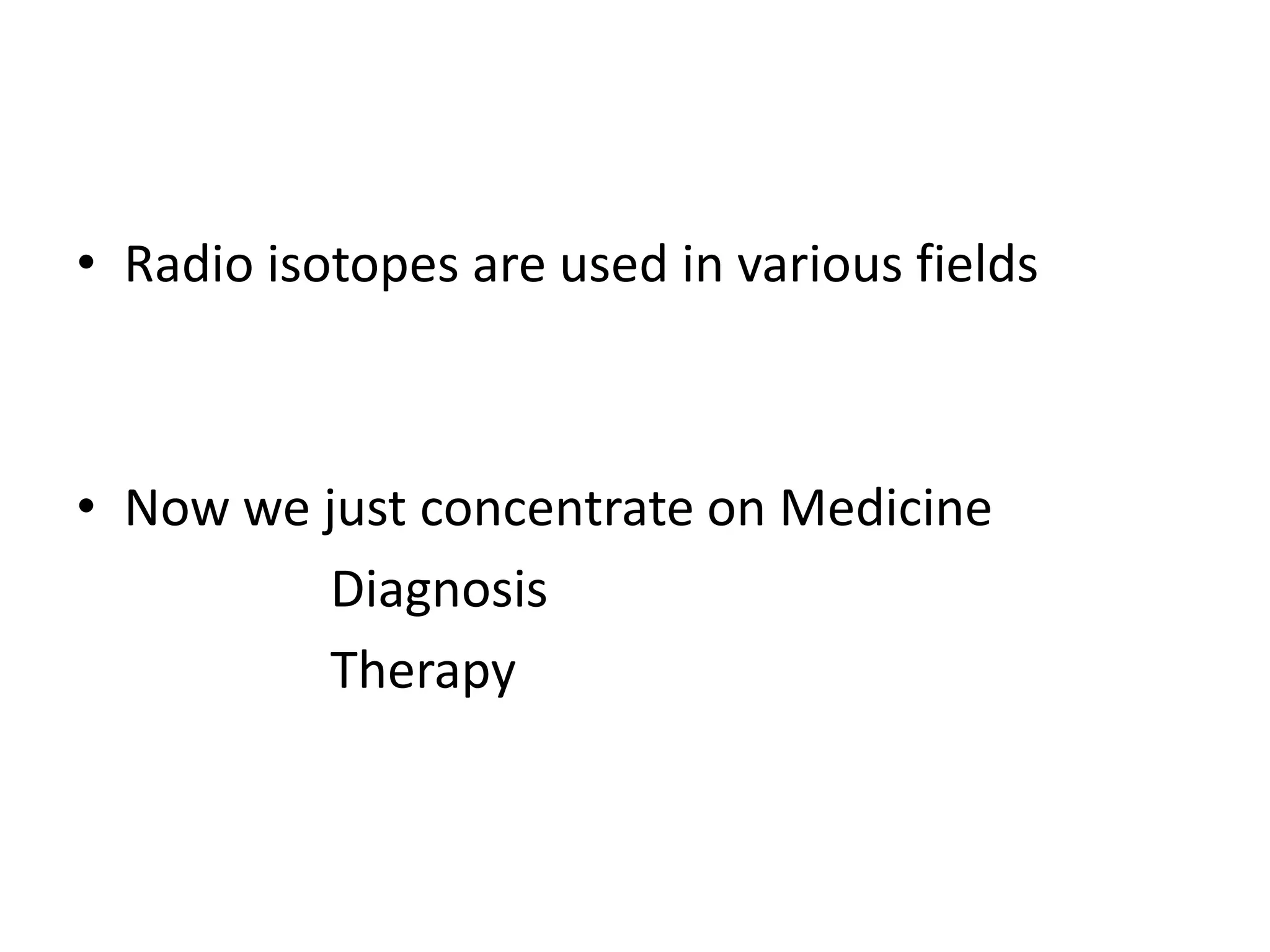 Application of radio isotopes | PPTX