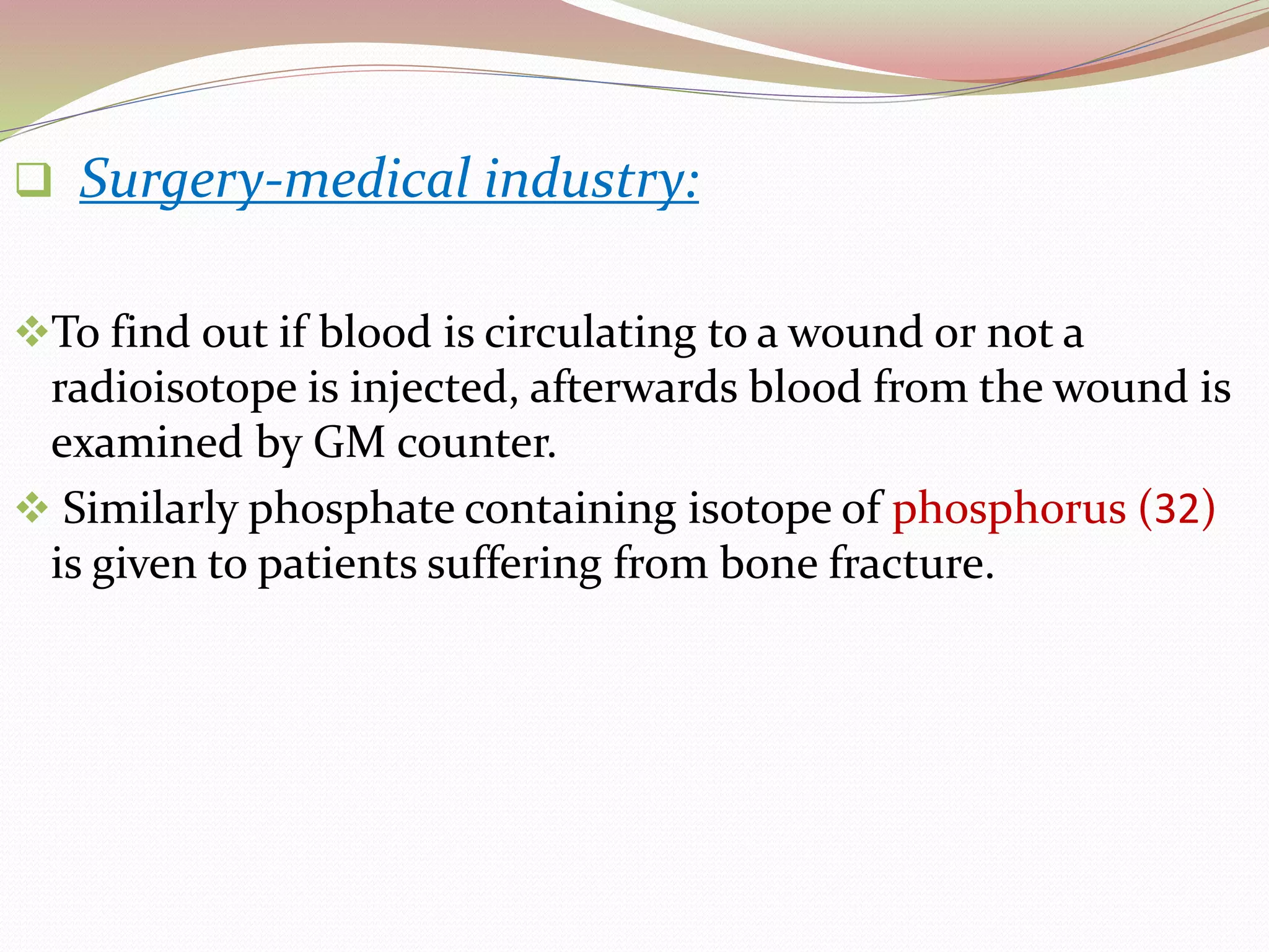 Application of radioisotopes | PPTX