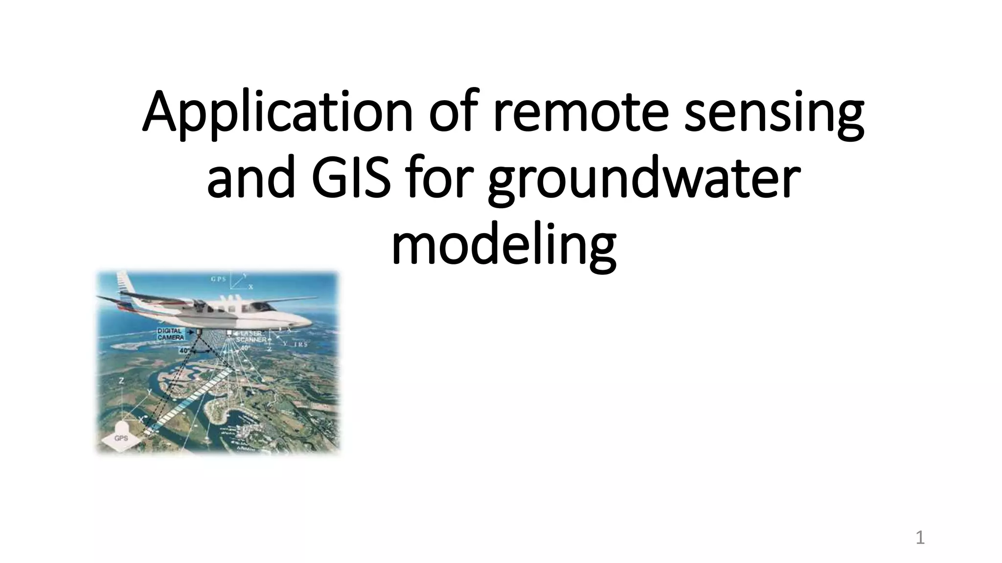 Application Of Remote Sensing And Gis For Groundwater Pptx Geography Science