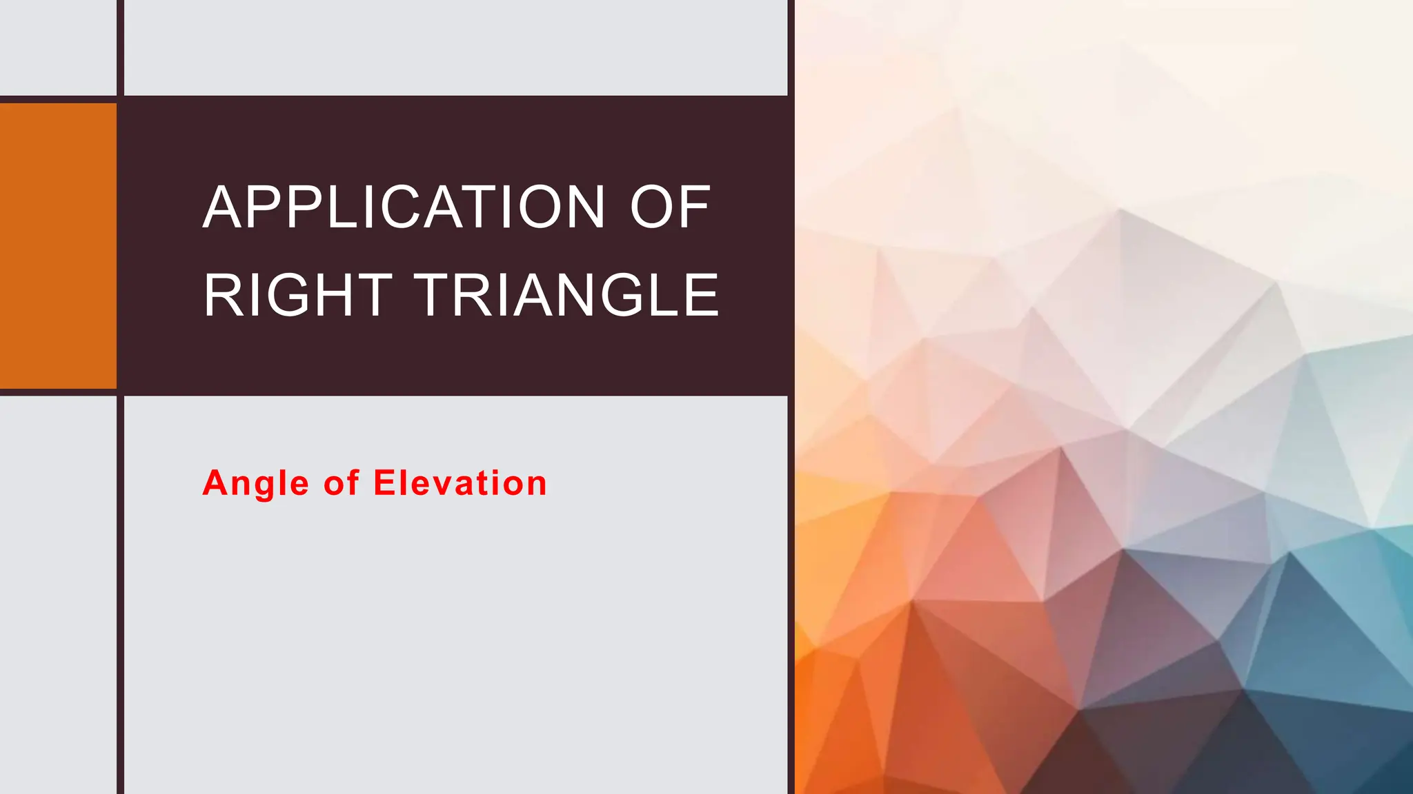 Application Of Right Triangle Using Trigonometry PPT Application Of Right Triangle Using Trigonometry PPT