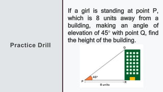 Application of right triangle using trigonometry | PPTX