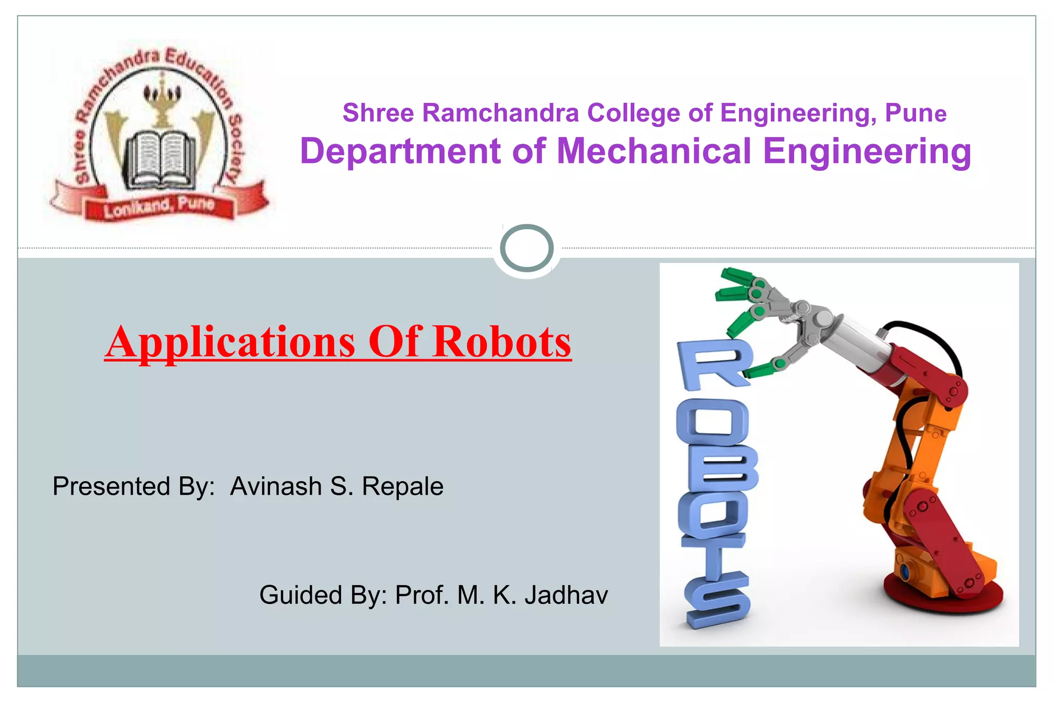 Application of robots | PPT | Robotics | Technology & Computing