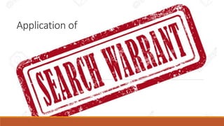 Application of Search Warrant by James Conrad Martinez including application laws | PPT