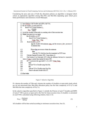 Application of selective algorithm for effective resource provisioning in cloud computing ...