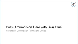 Application of Skin Glue in Circumcision.pdf