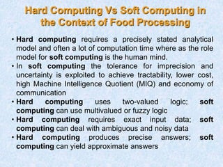 Application of soft computing in food processing sector | PPT