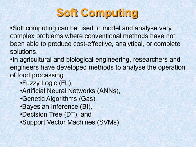 Application of soft computing in food processing sector | PPT