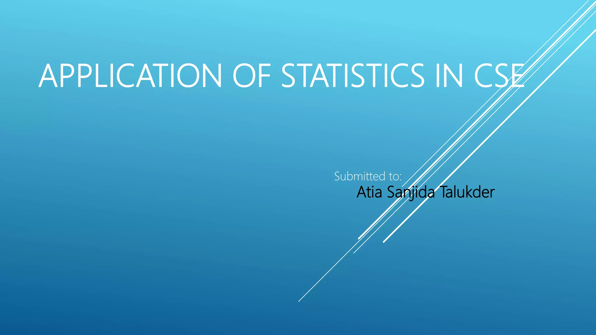Application of statistics in cse | PPTX