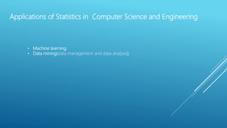 Application of statistics in cse | PPTX