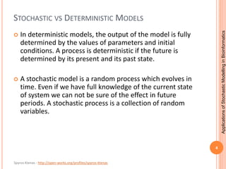 Application of stochastic modelling in bioinformatics | PPTX
