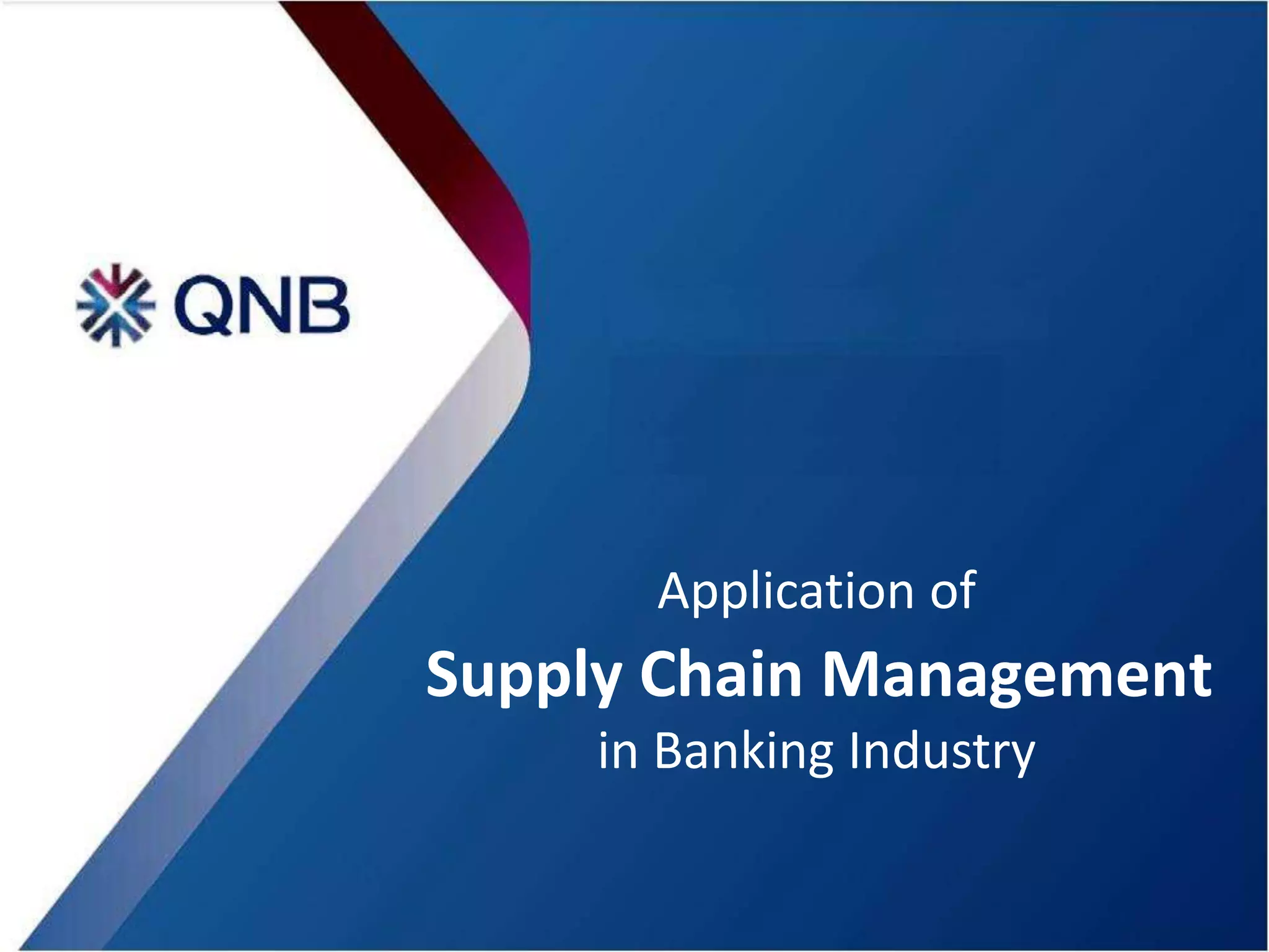 Application of supply chain management in banking industry | PPTX